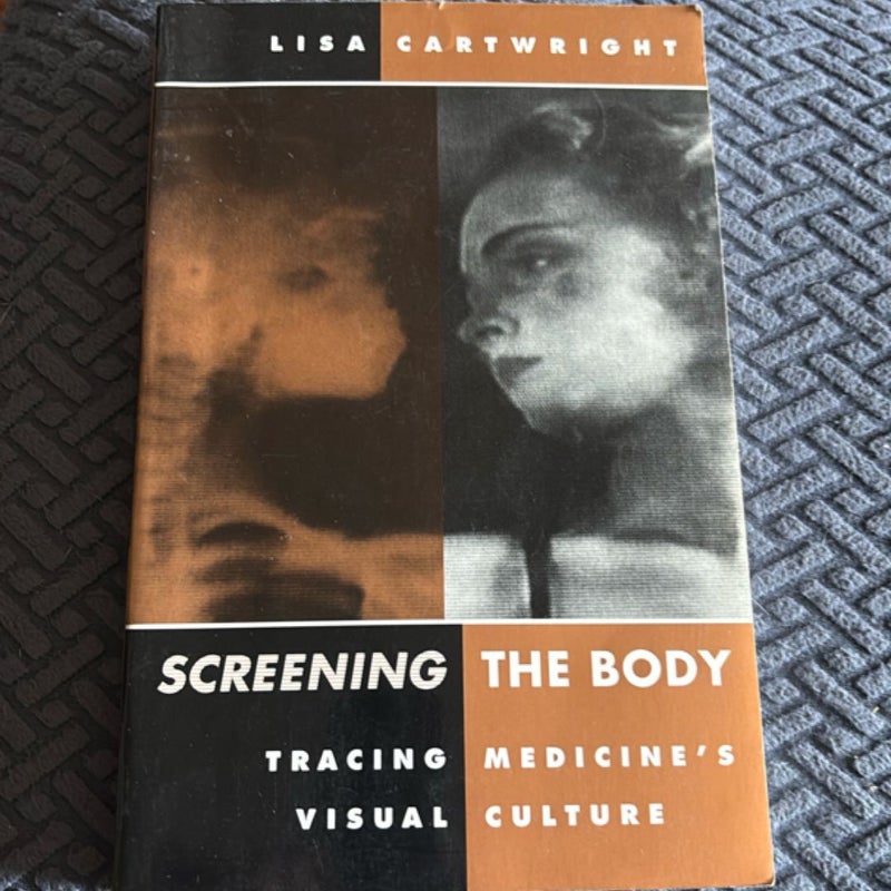 Screening the Body by Lisa Cartwright