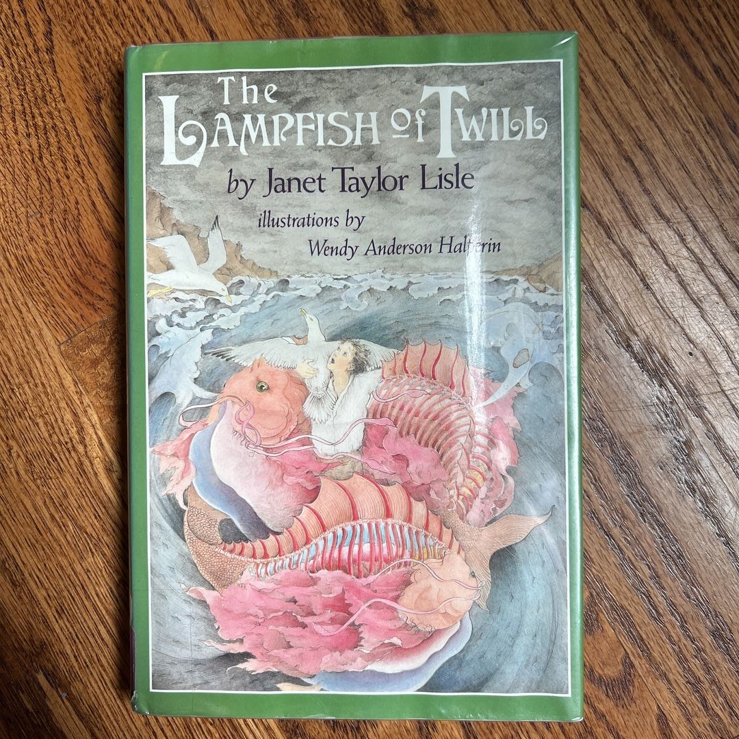 The Lampfish of Twill by Janet Taylor Lisle, Hardcover | Pangobooks
