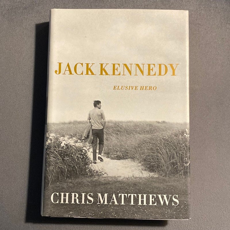 Jack Kennedy by Chris Matthews, Hardcover | Pangobooks