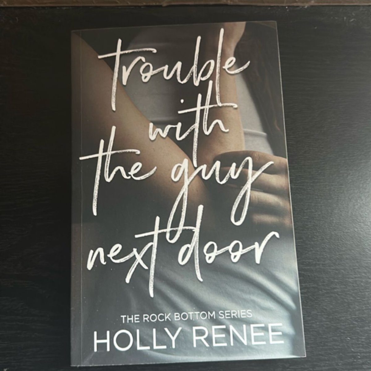 Trouble with the Guy Next Door by Holly Renee
