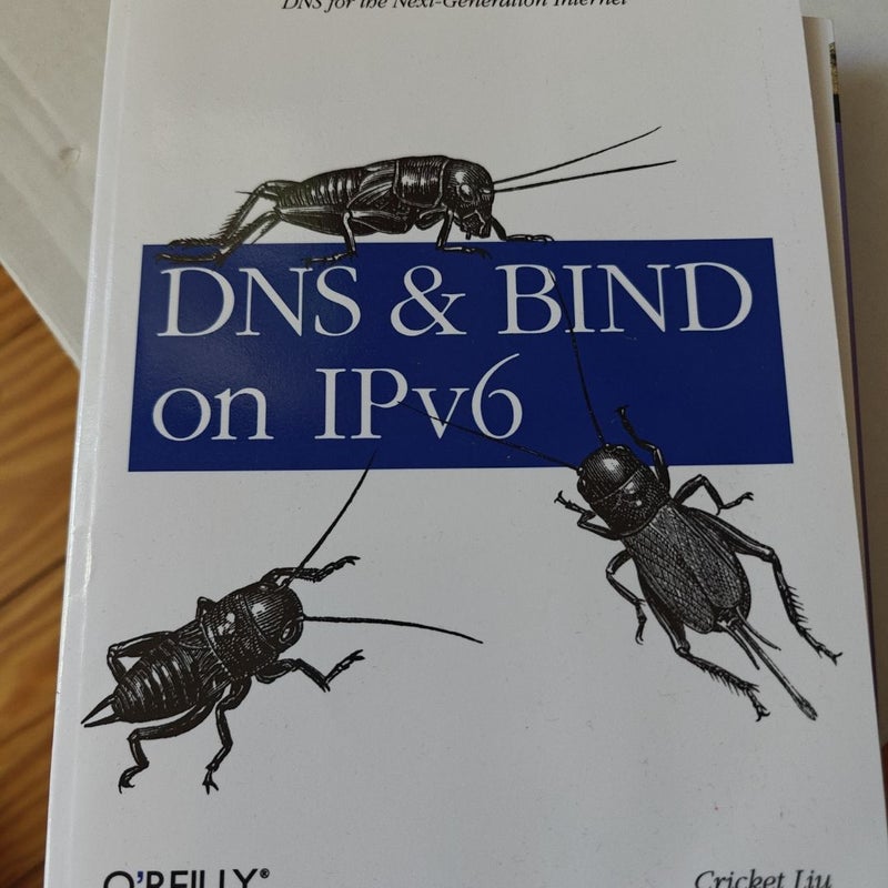 DNS and BIND on IPv6 by Cricket Liu
