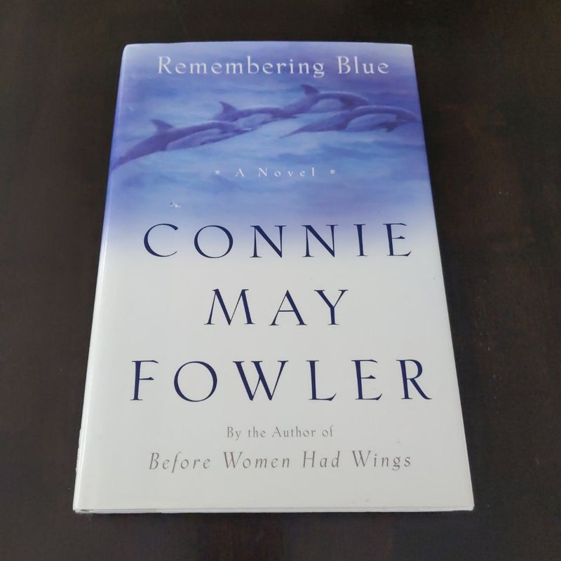 Remembering Blue by Connie May Fowler