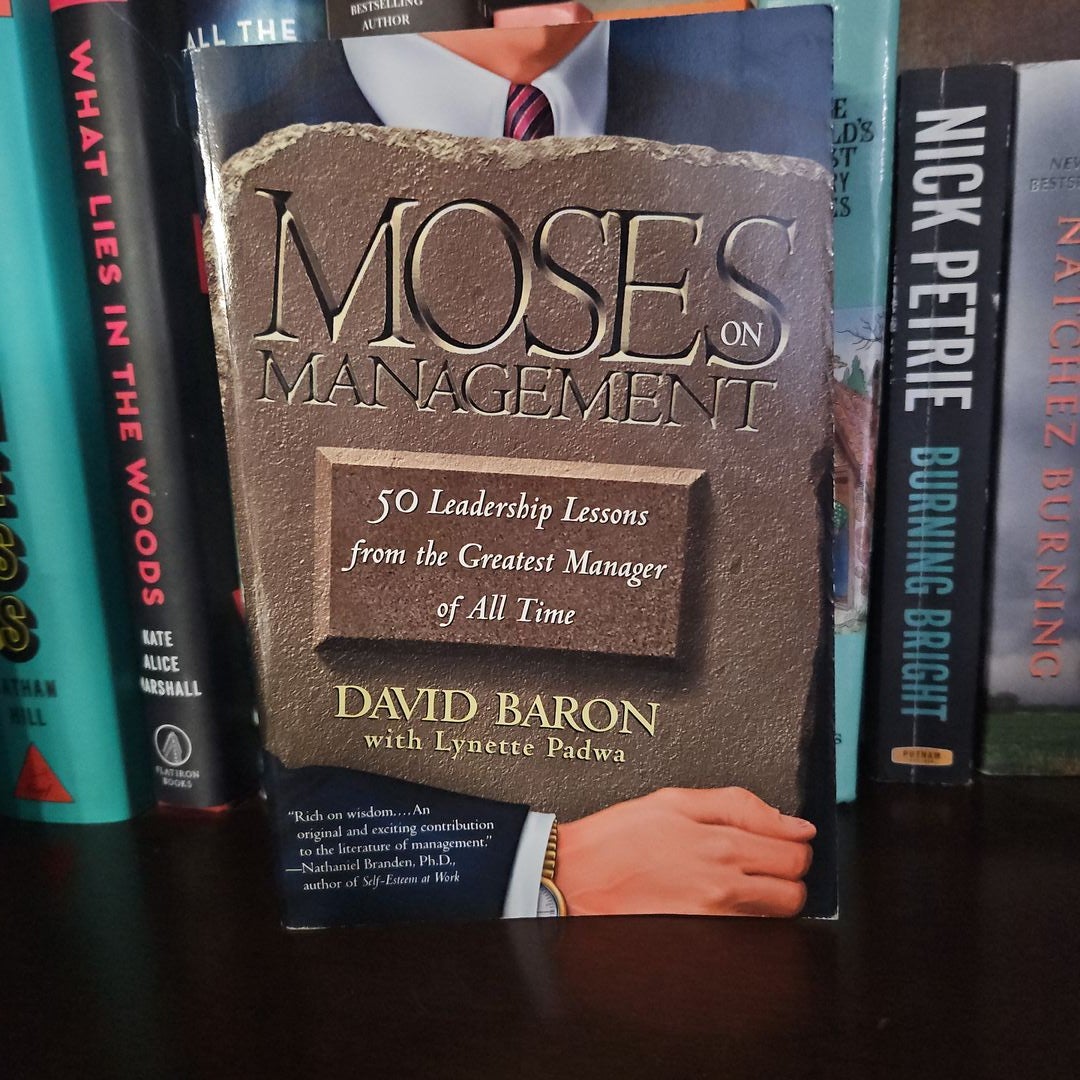Moses on Management by David Baron, Lynette Padwa