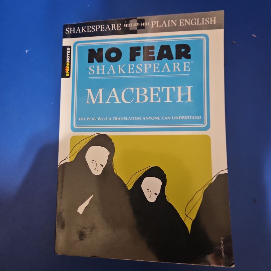 Macbeth (No Fear Shakespeare) by SparkNotes