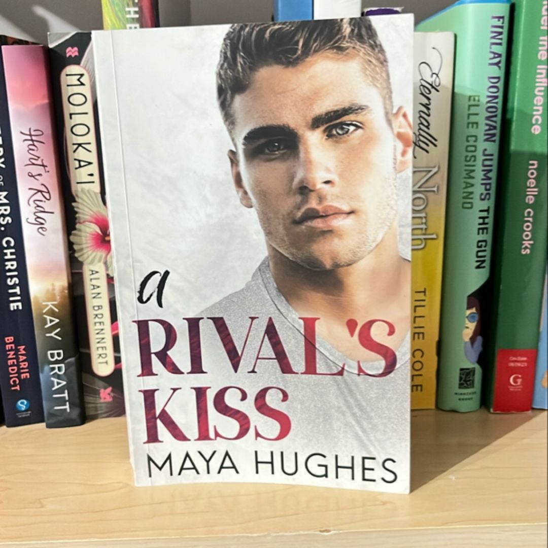 A Rival's Kiss by Maya Hughes