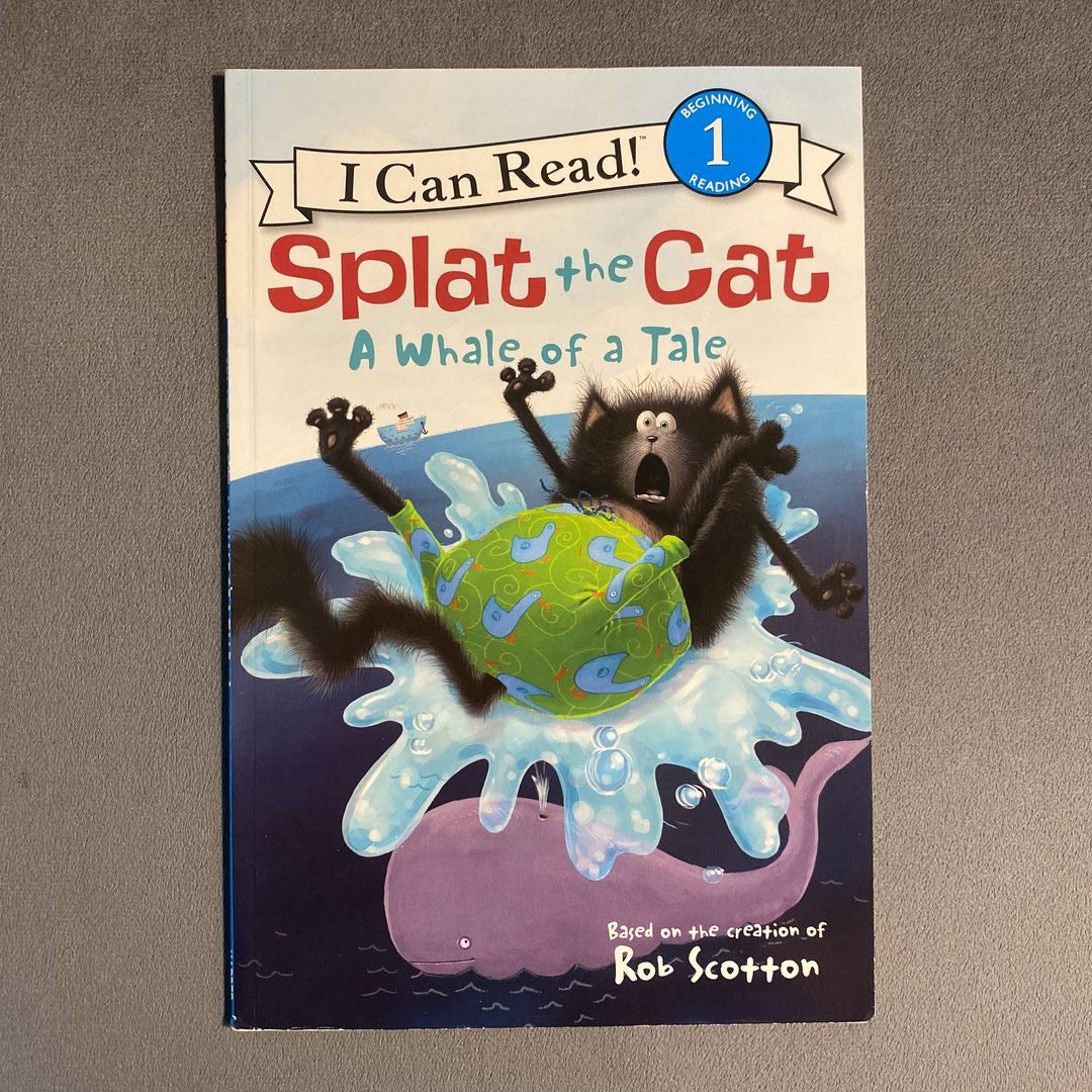 Splat the Cat: a Whale of a Tale by Rob Scotton