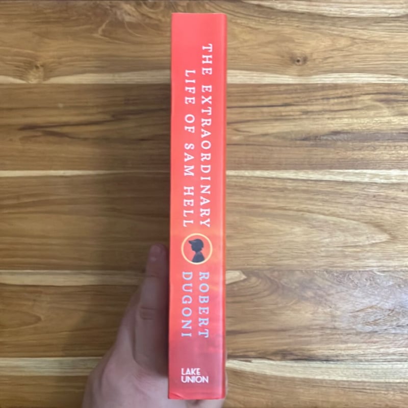 The Extraordinary Life of Sam Hell by Robert Dugoni