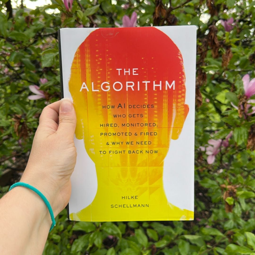 The Algorithm by Hilke Schellmann