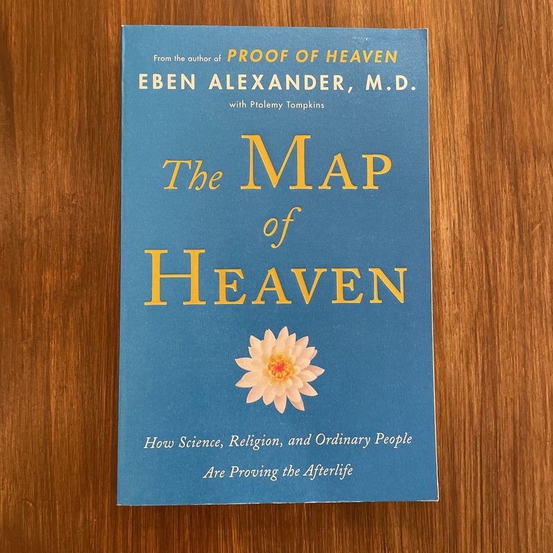 The Map of Heaven by Eben Alexander, Ptolemy Tompkins