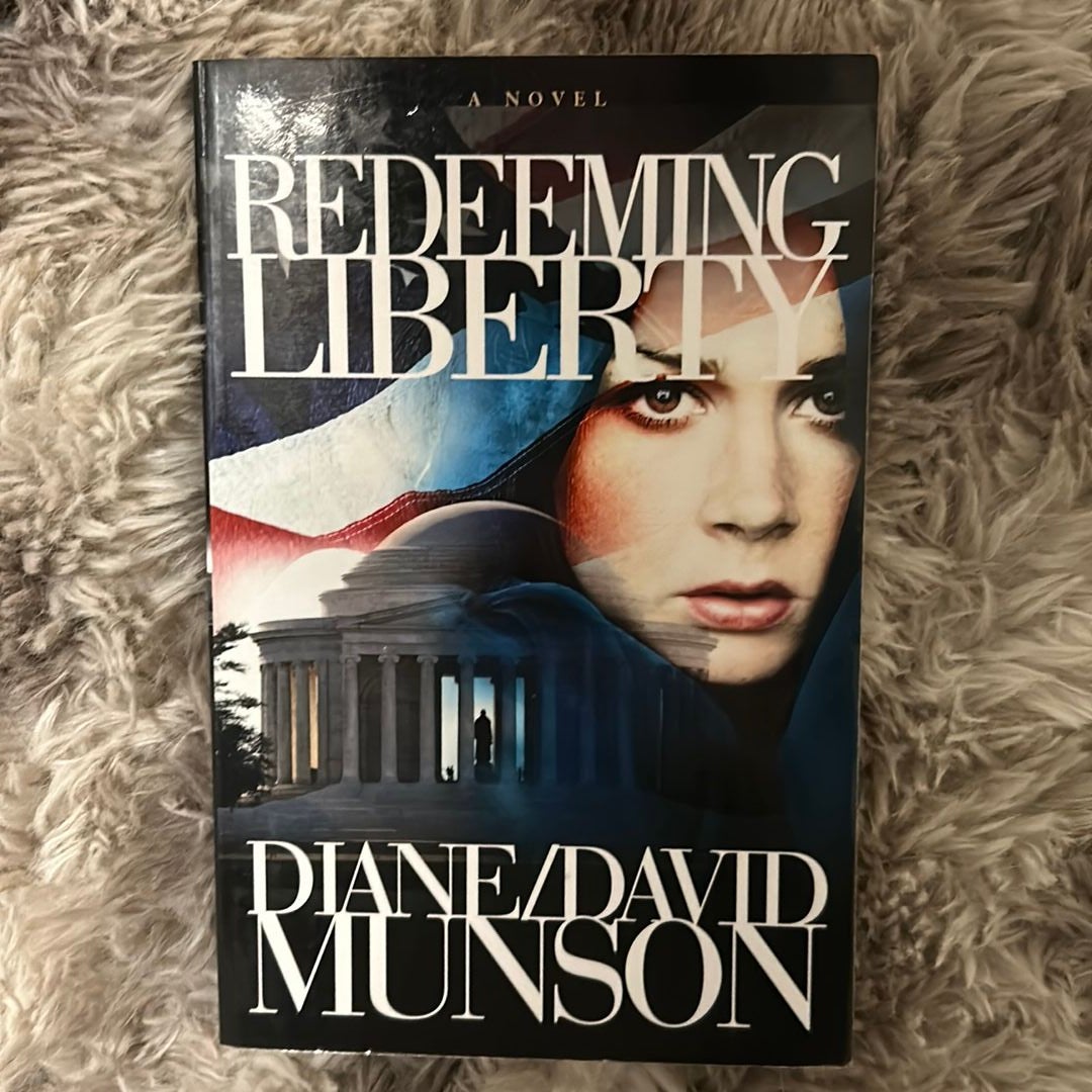 Redeeming Liberty by Diane Munson, David Munson