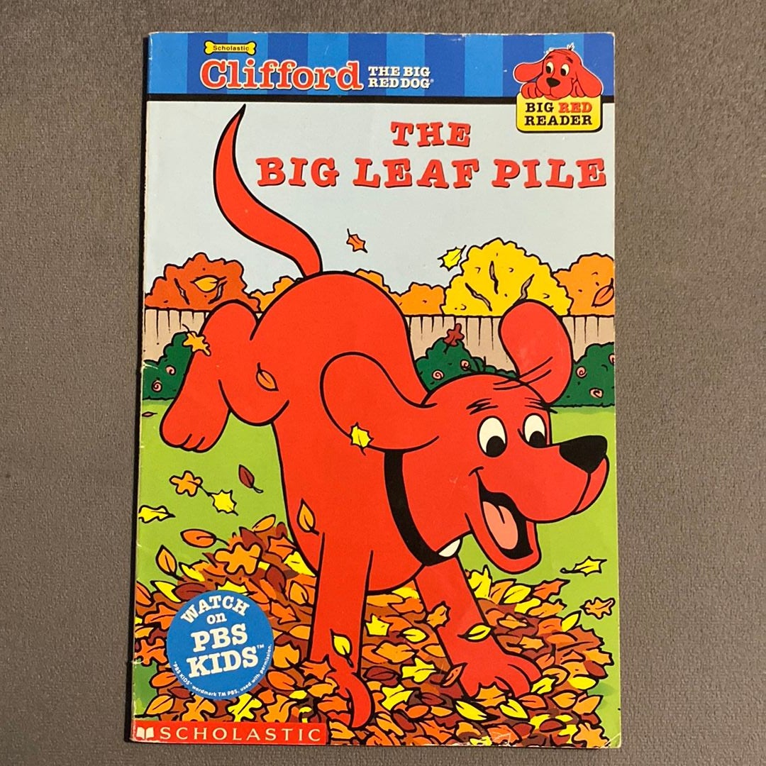 The Big Leaf Pile by Norman Bridwell, Josephine Page