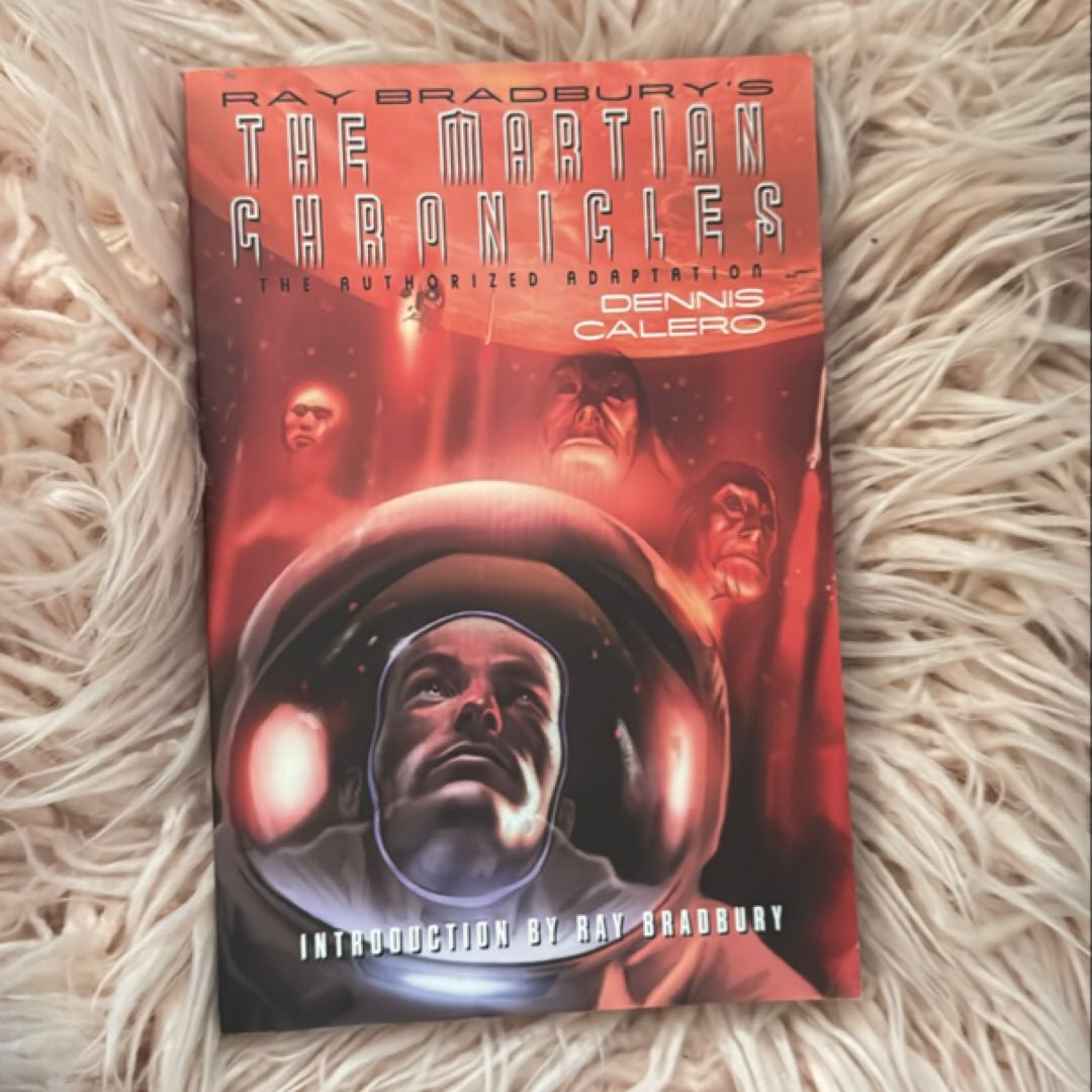 Ray Bradbury's the Martian Chronicles by Ray Bradbury