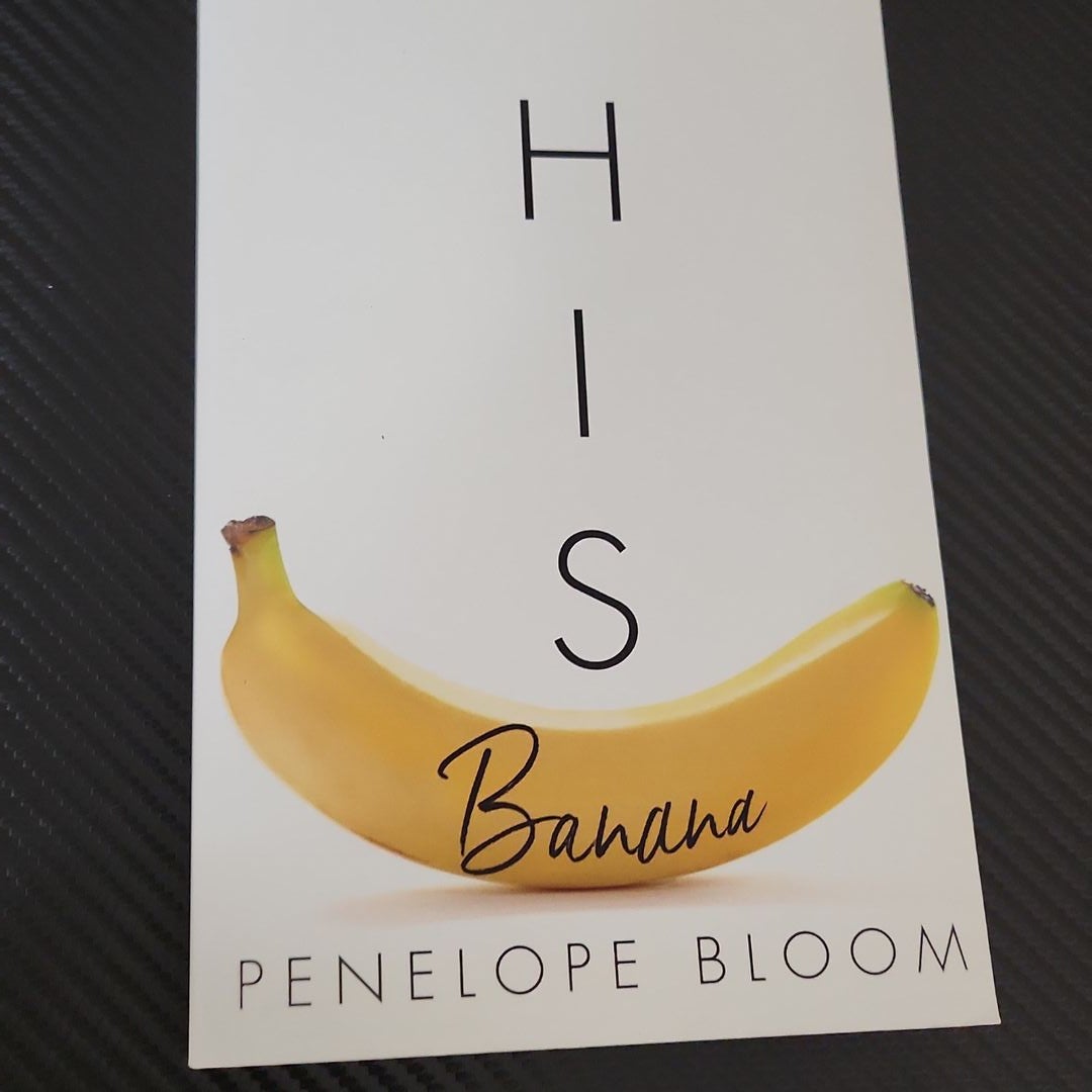 His Banana by Penelope Bloom