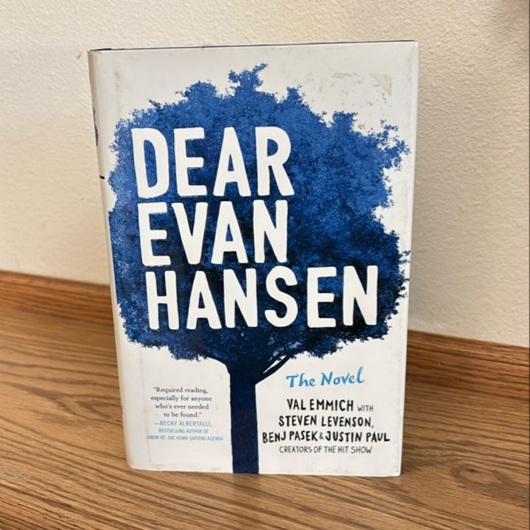 Dear Evan Hansen by Val Emmich, Steven Levenson, Benji Pasek & Justin ...