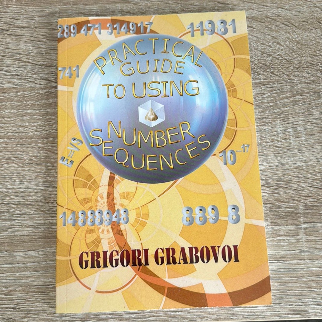 Practical Guide to Using Number Sequences by Grigori Grabovoi