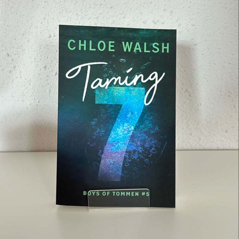 Taming 7 by Chloe Walsh