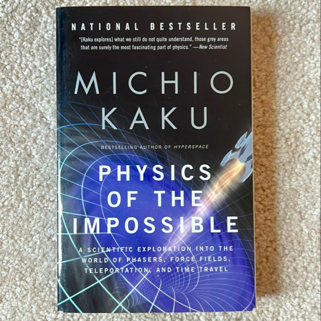 Physics of the Impossible by Michio Kaku