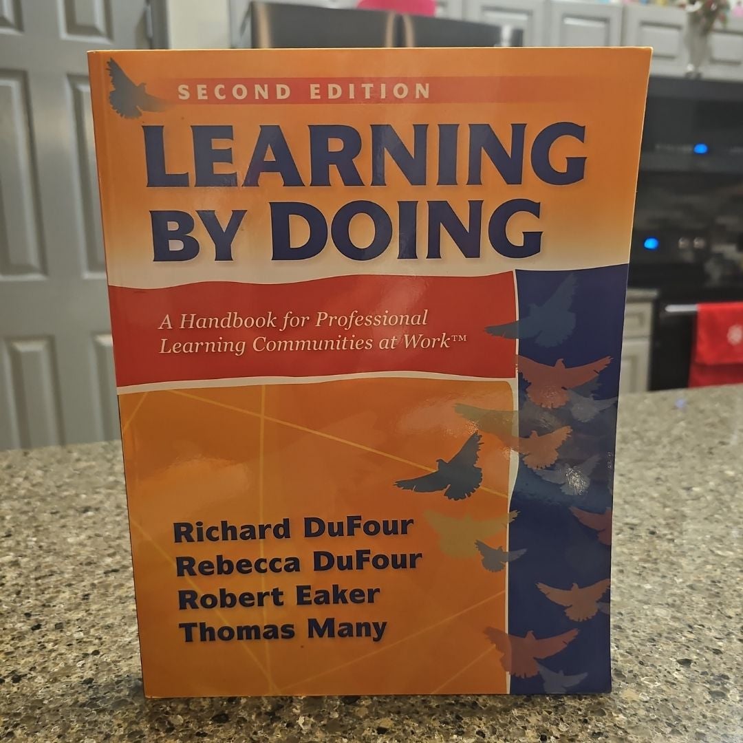 Learning by Doing by Richard DuFour, Rebecca DuFour, Robert Eaker ...