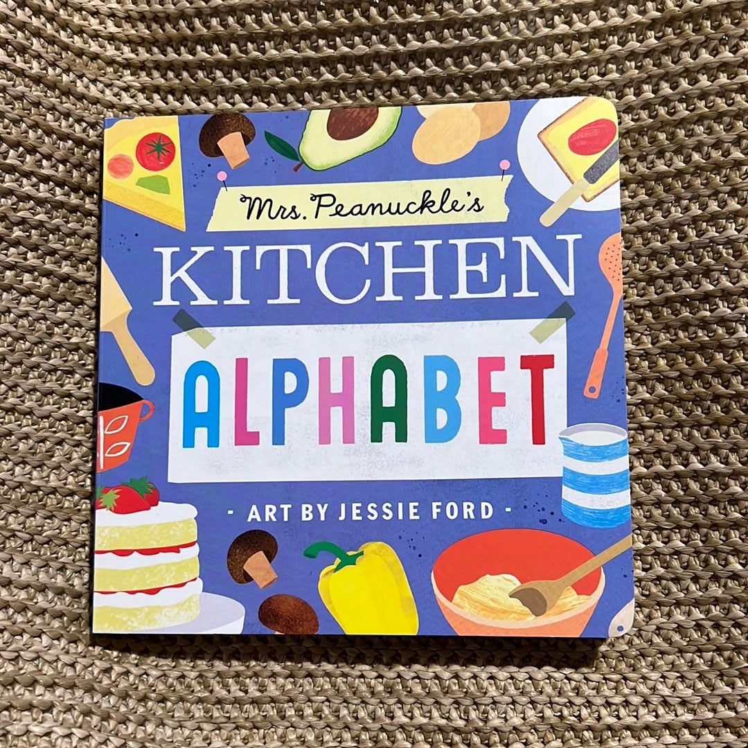 Mrs. Peanuckle's Kitchen Alphabet by Peanuckle