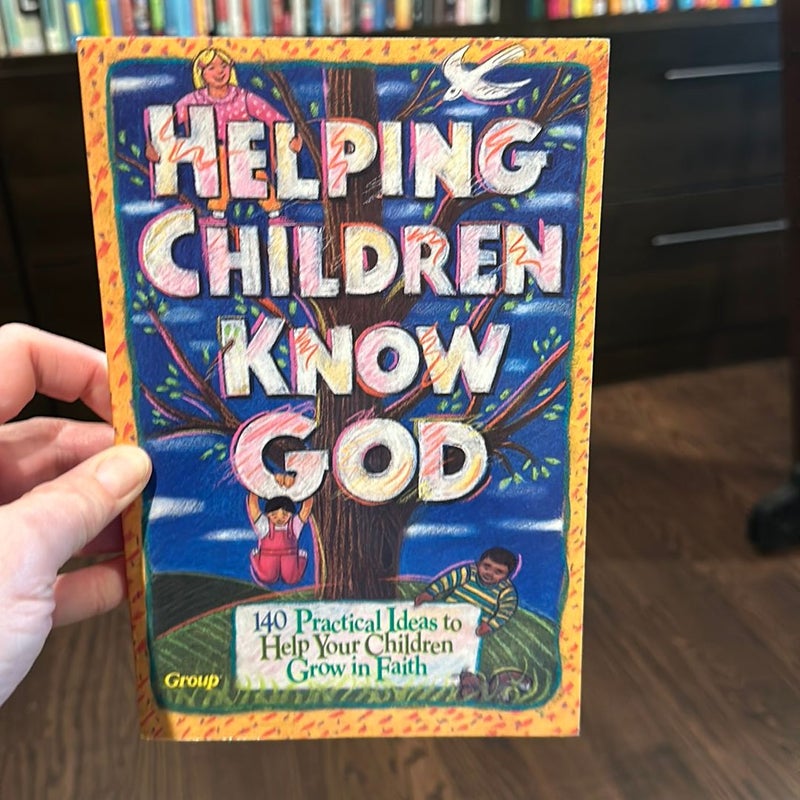 Helping Children Know God by Susan Grover