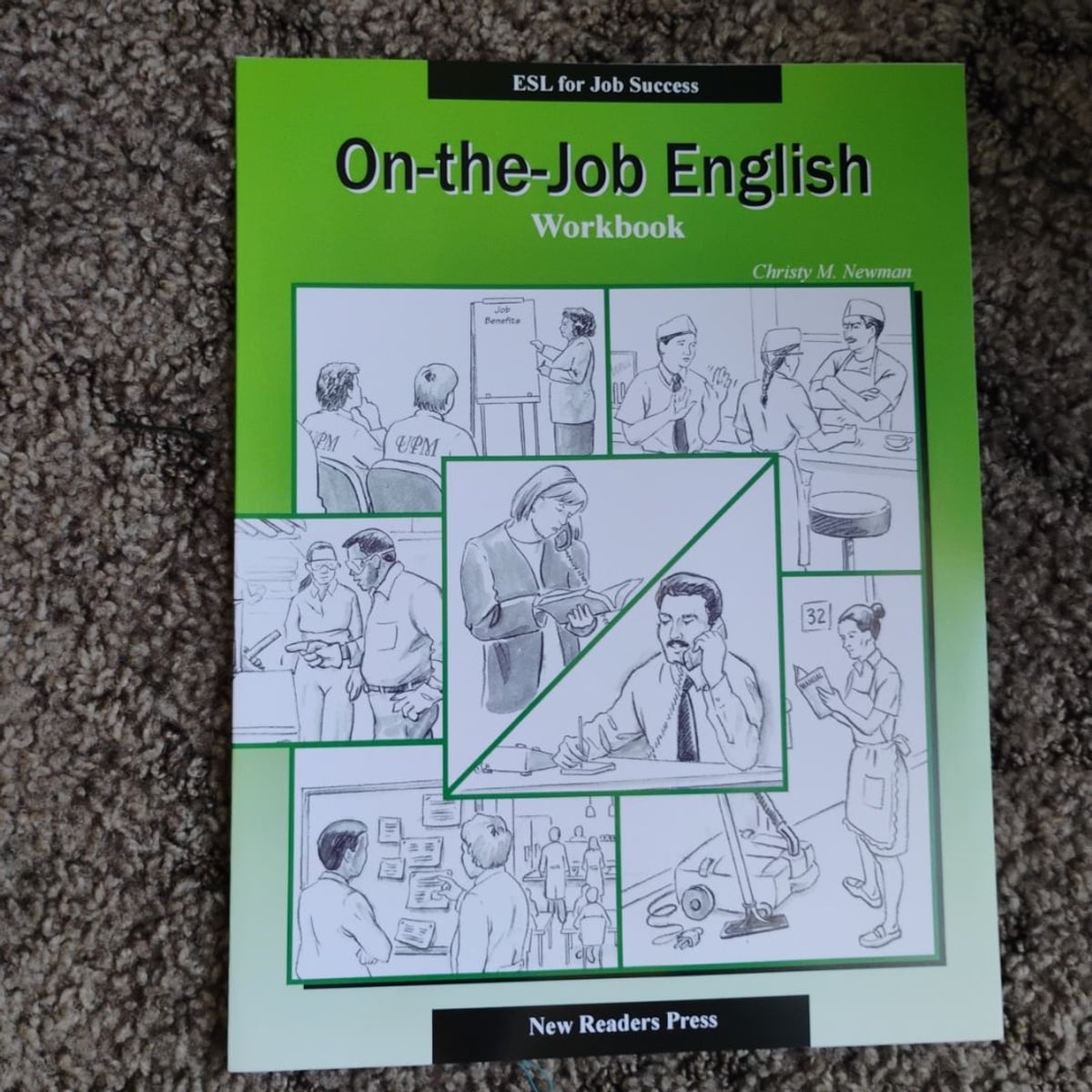 ESL for job success own the job English workbook by Christy Newman ...