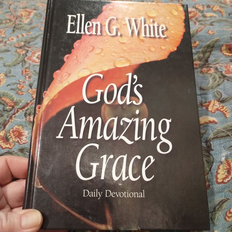 God's Amazing Grace by Ellen Gould Harmon White