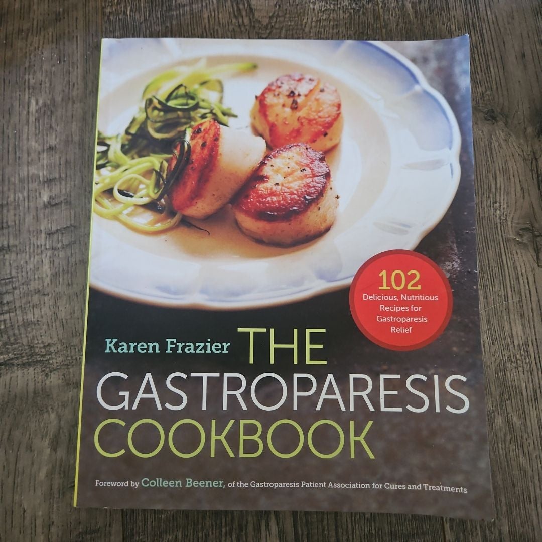 The Gastroparesis Cookbook by Karen Frazier, Colleen Beener