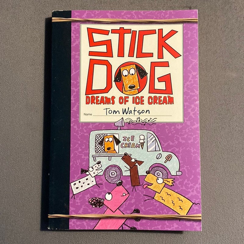 Stick Dog Dreams Of Icecream by Tom Watson, Paperback | Pangobooks