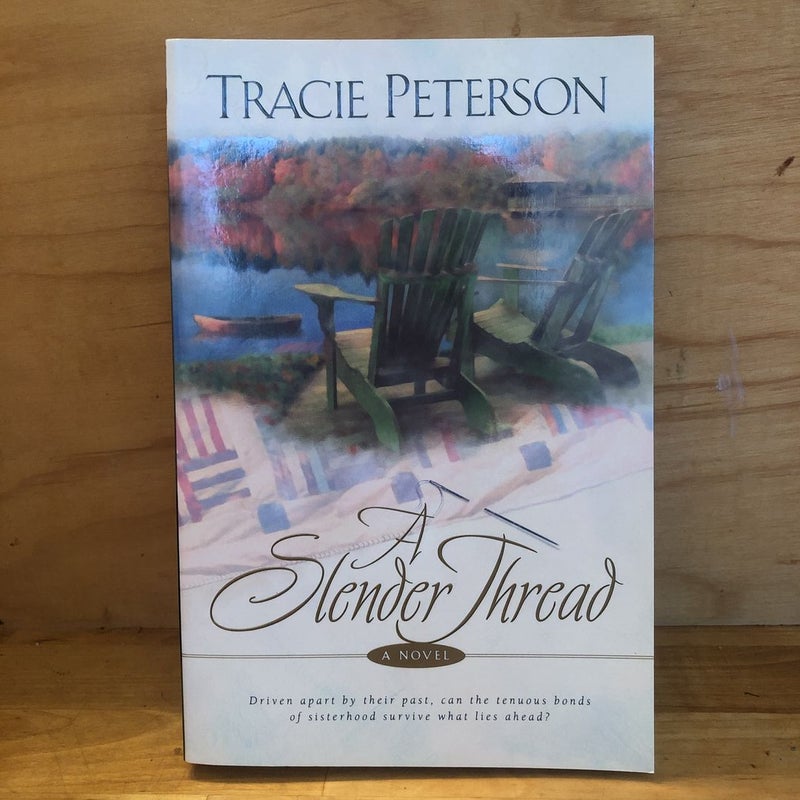 A Slender Thread by Tracie Peterson
