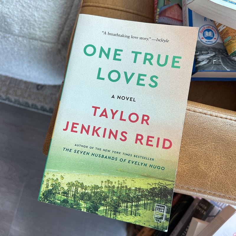 One True Loves by Taylor Jenkins Reid, Paperback | Pangobooks