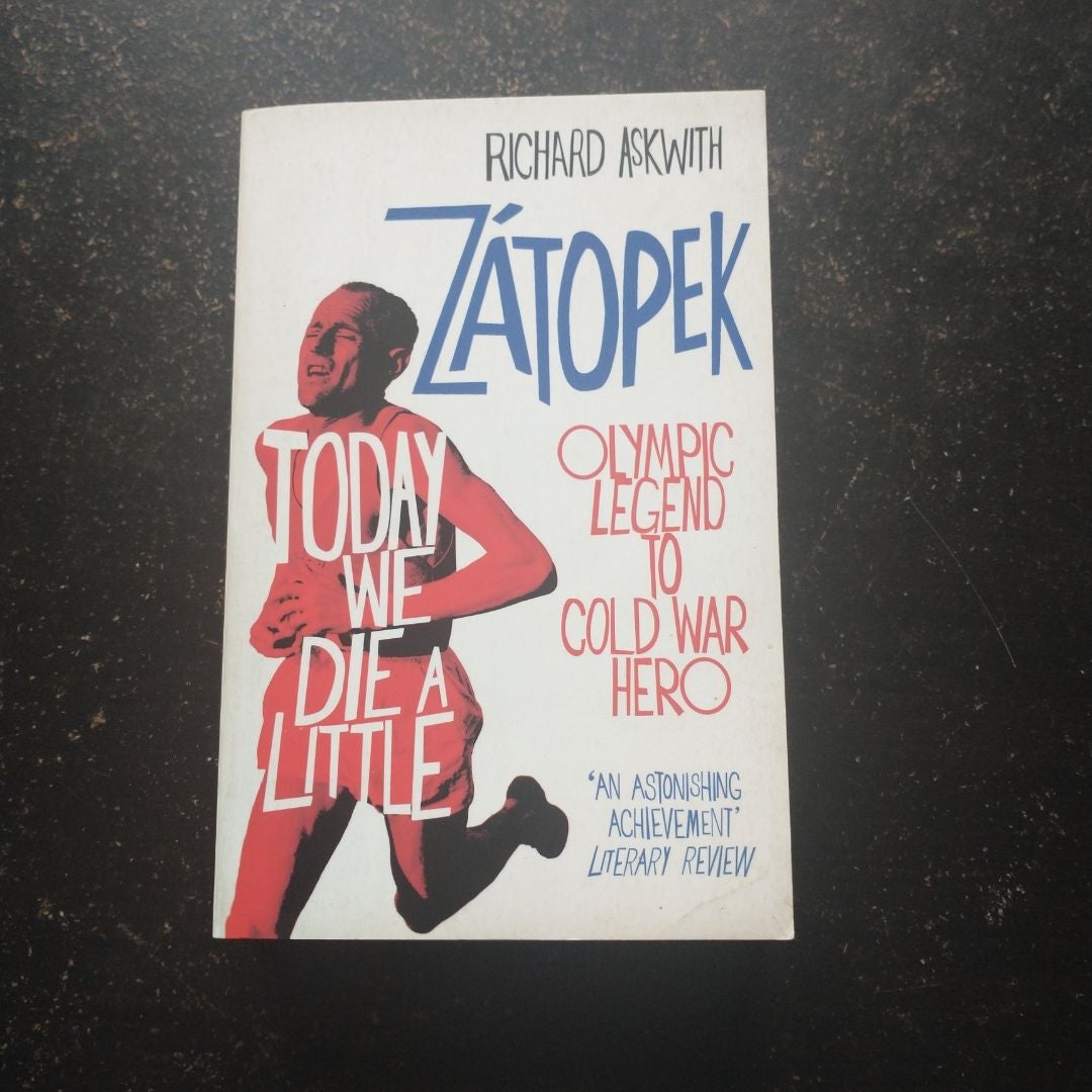 Today We Die a Little by Richard Askwith