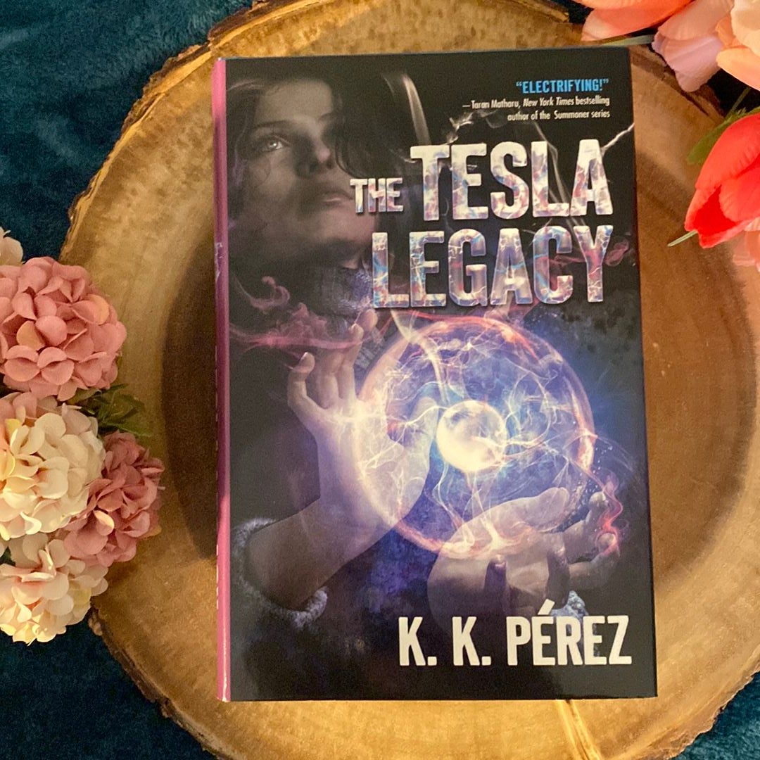 The Tesla Legacy by K. K. Perez