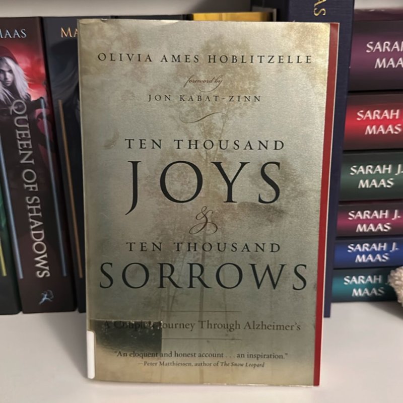 Ten Thousand Joys and Ten Thousand Sorrows by Olivia Ames Hoblitzelle
