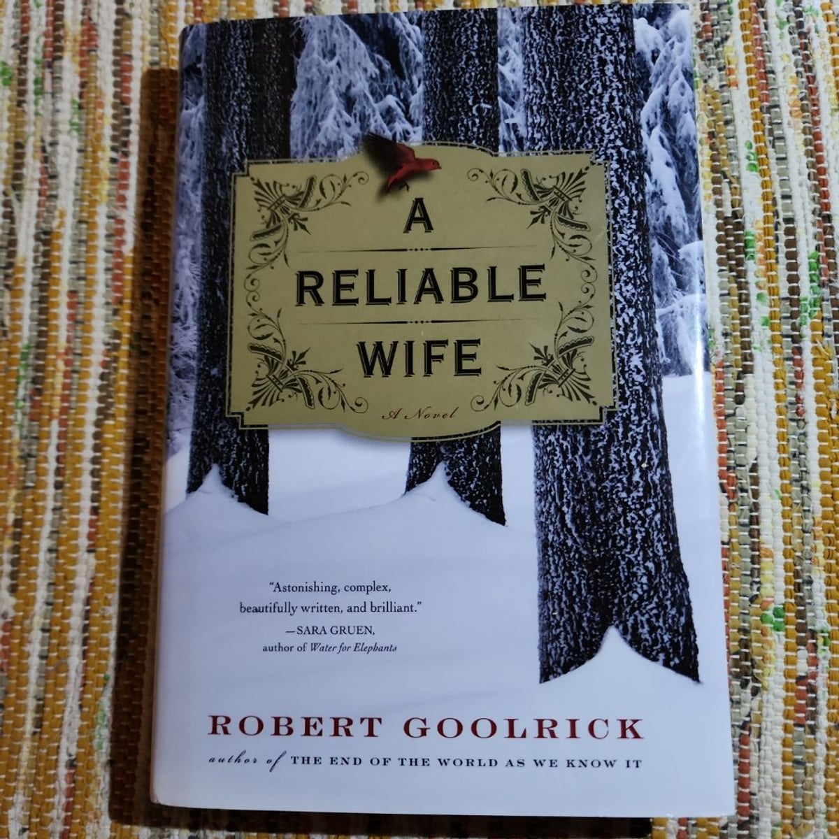 A Reliable Wife by Robert Goolrick