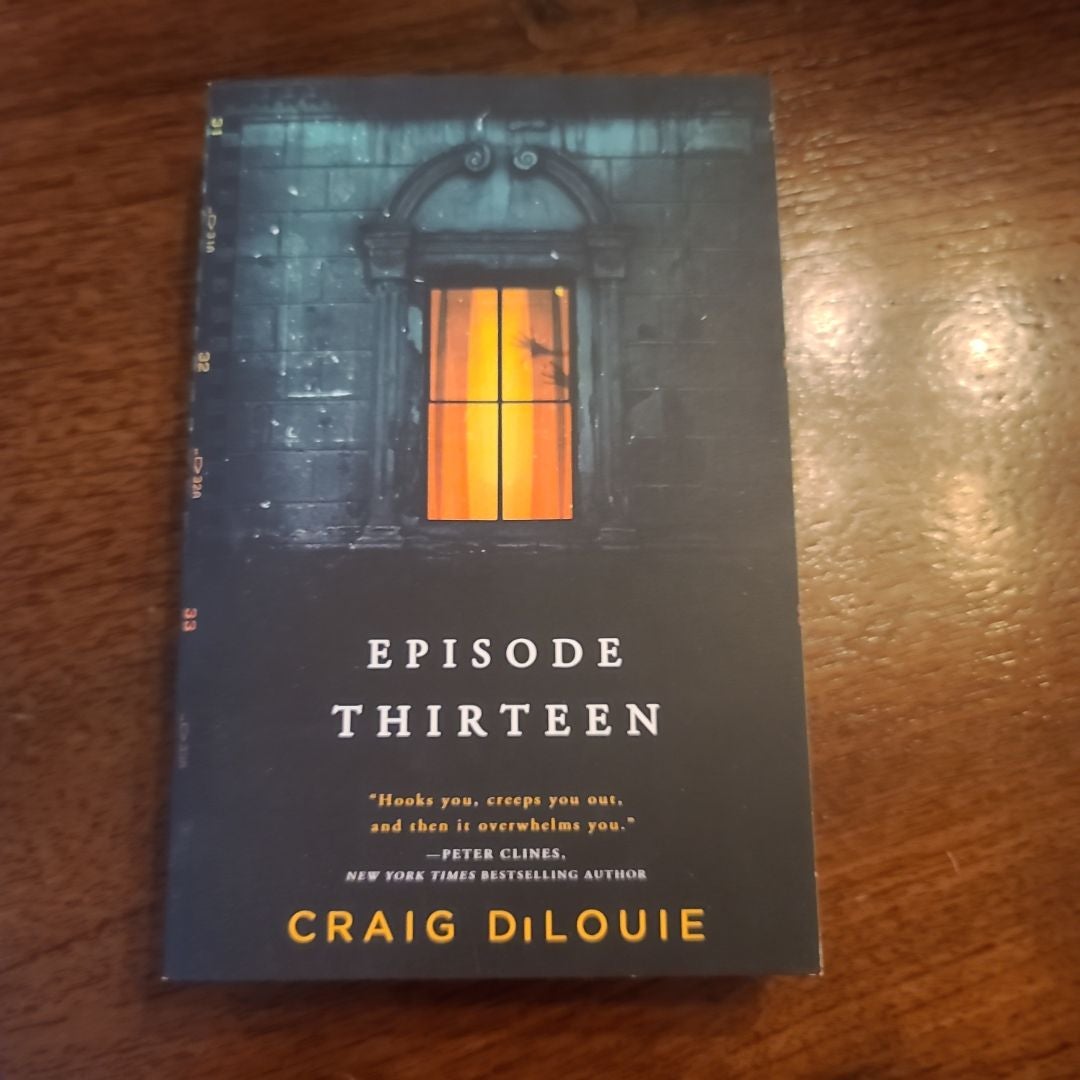 Episode Thirteen by Craig DiLouie, Paperback | Pangobooks