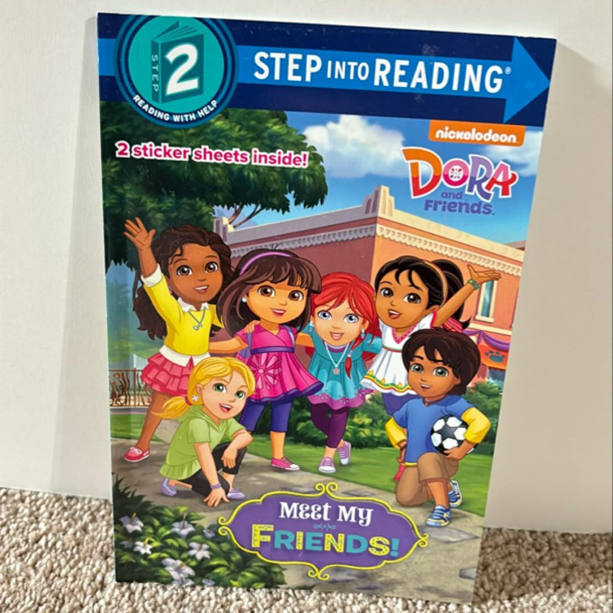 Meet My Friends! (Dora and Friends) by Mary Tillworth