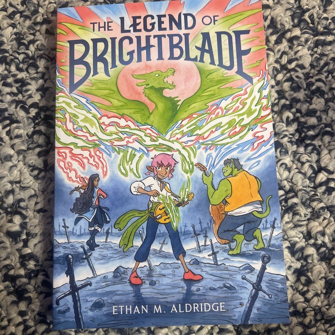 The Legend of Brightblade by Ethan M. Aldridge
