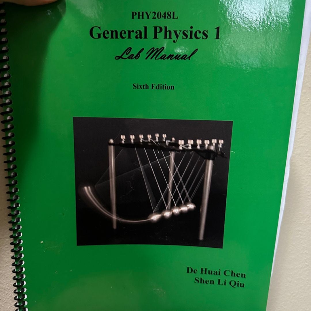 General Physics 1: PHY2048L Lab Manual by De Huai Chen, Shen Li Qiu