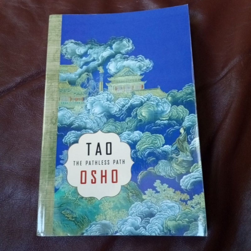 Tao: the Pathless Path by Osho