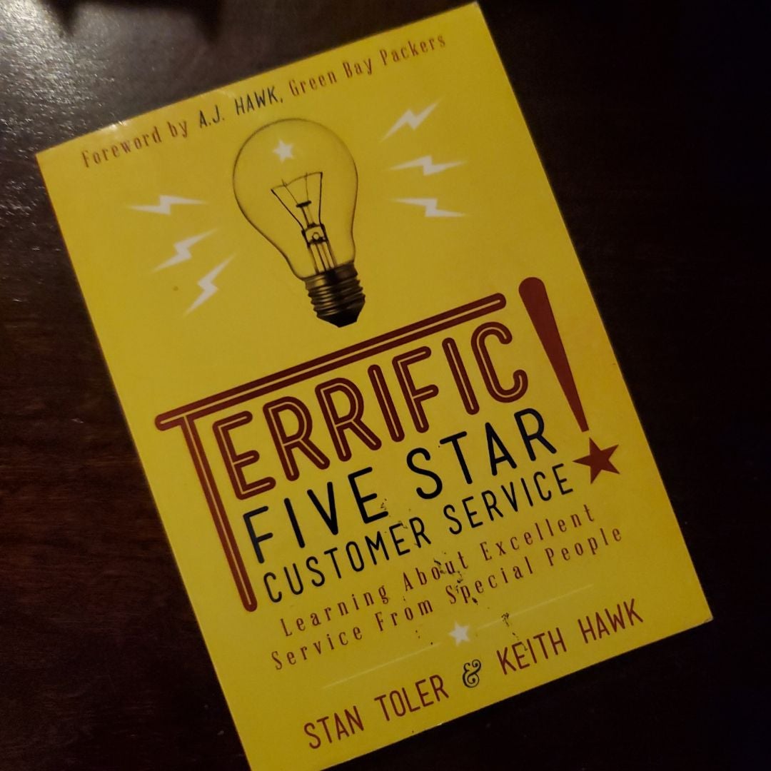 Terrific Five Star Customer Service by Stan Toler, Keith Hawk, A. J. Hawk