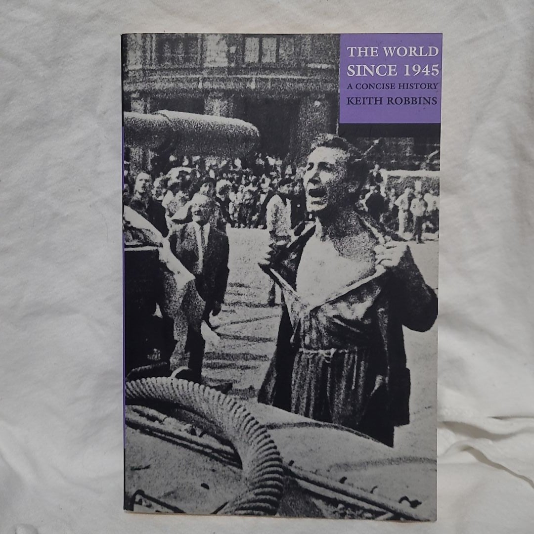 The World Since 1945 by Keith Robbins