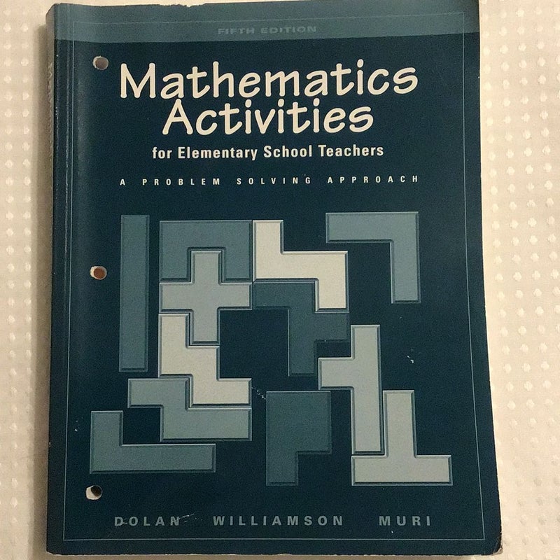 Mathematics Activities for Elementary School Teachers by Mari Muri ...