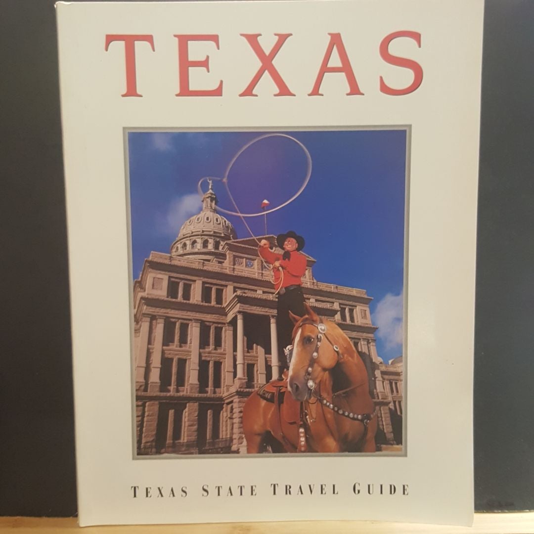 Texas Texas State travel guide by Texas Department of Transportation ...