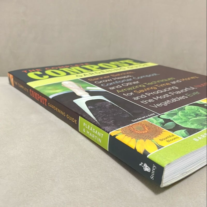 The Complete Compost Gardening Guide by Deborah L. Martin, Barbara Pleasant The Complete Compost Gardening Guide by Deborah L. Martin, Barbara Pleasant