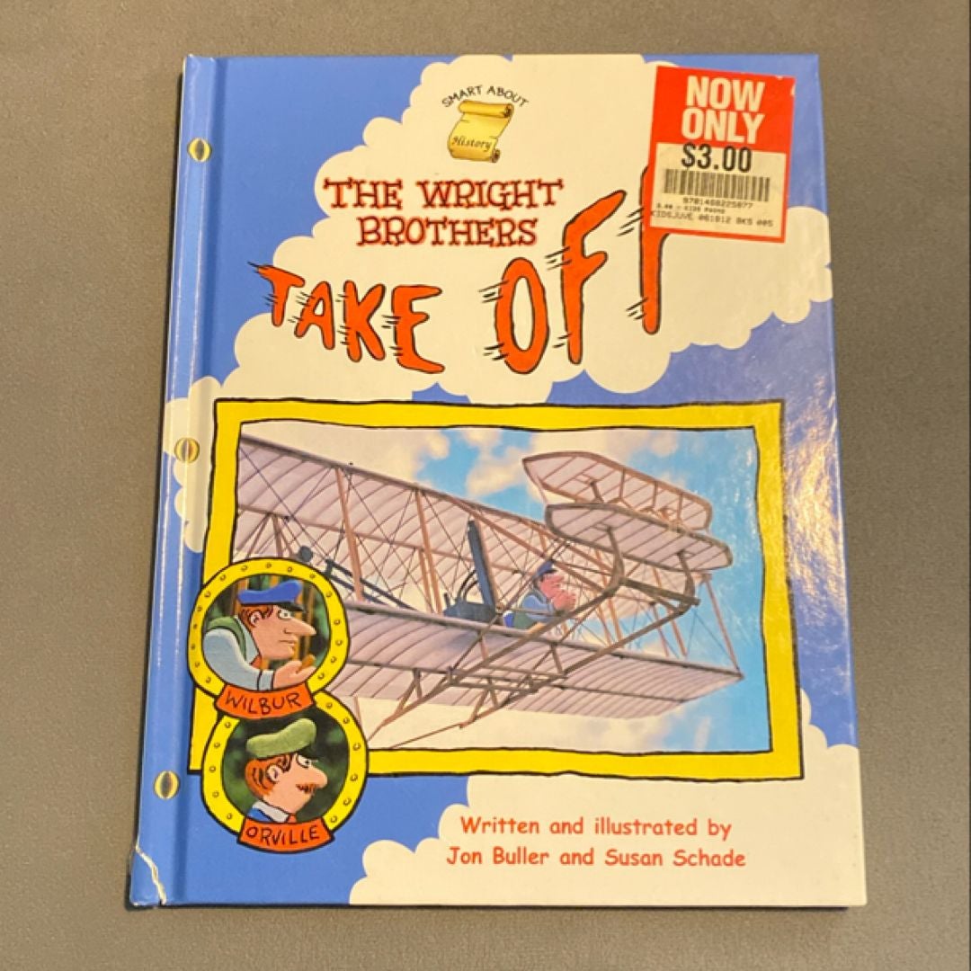 The Wright Brothers Take Off by Jon Buller