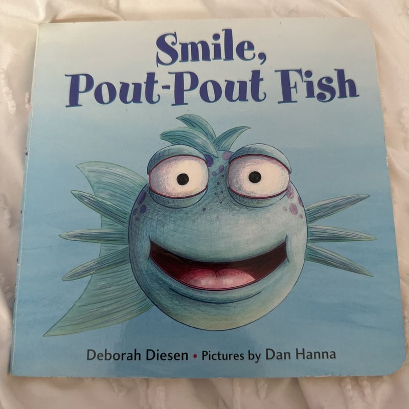 Smile, Pout-Pout Fish by Deborah Diesen
