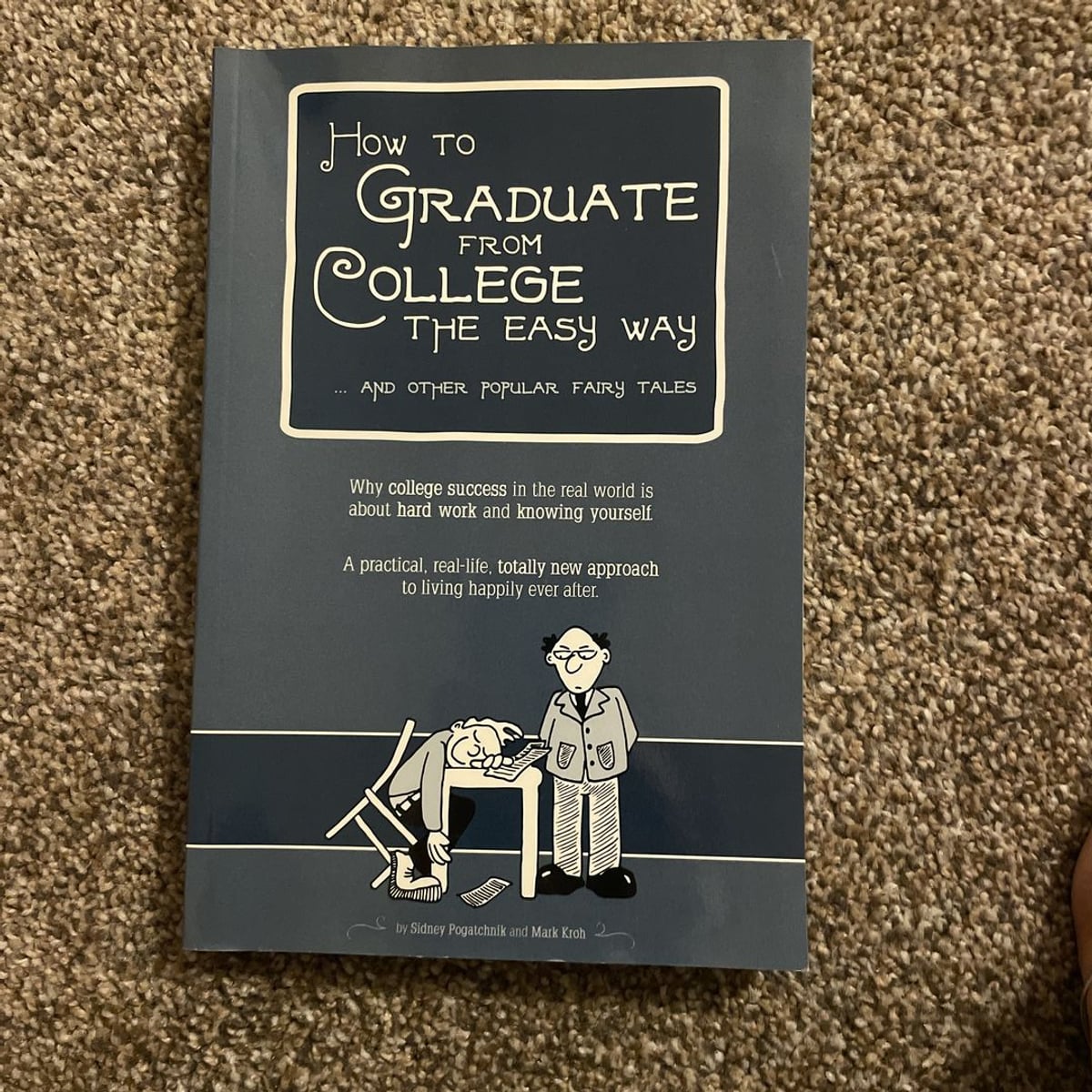 How to Graduate from College the Easy Way ... and Other Popular Fairy ...