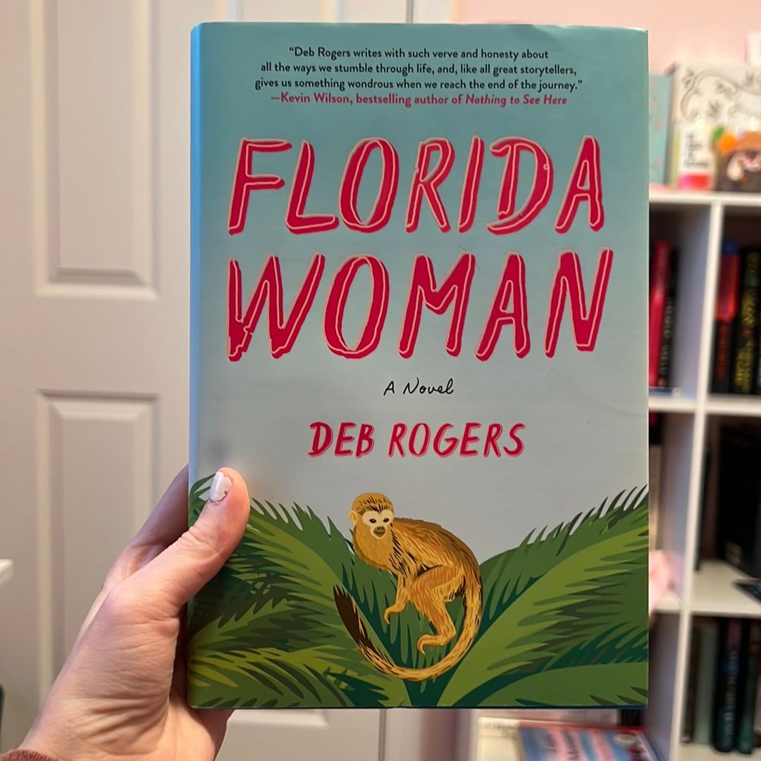 Florida Woman by Deb Rogers