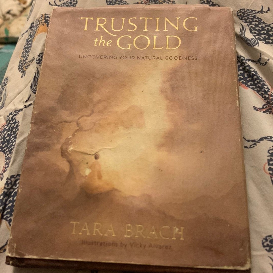 Trusting the Gold by Tara Brach