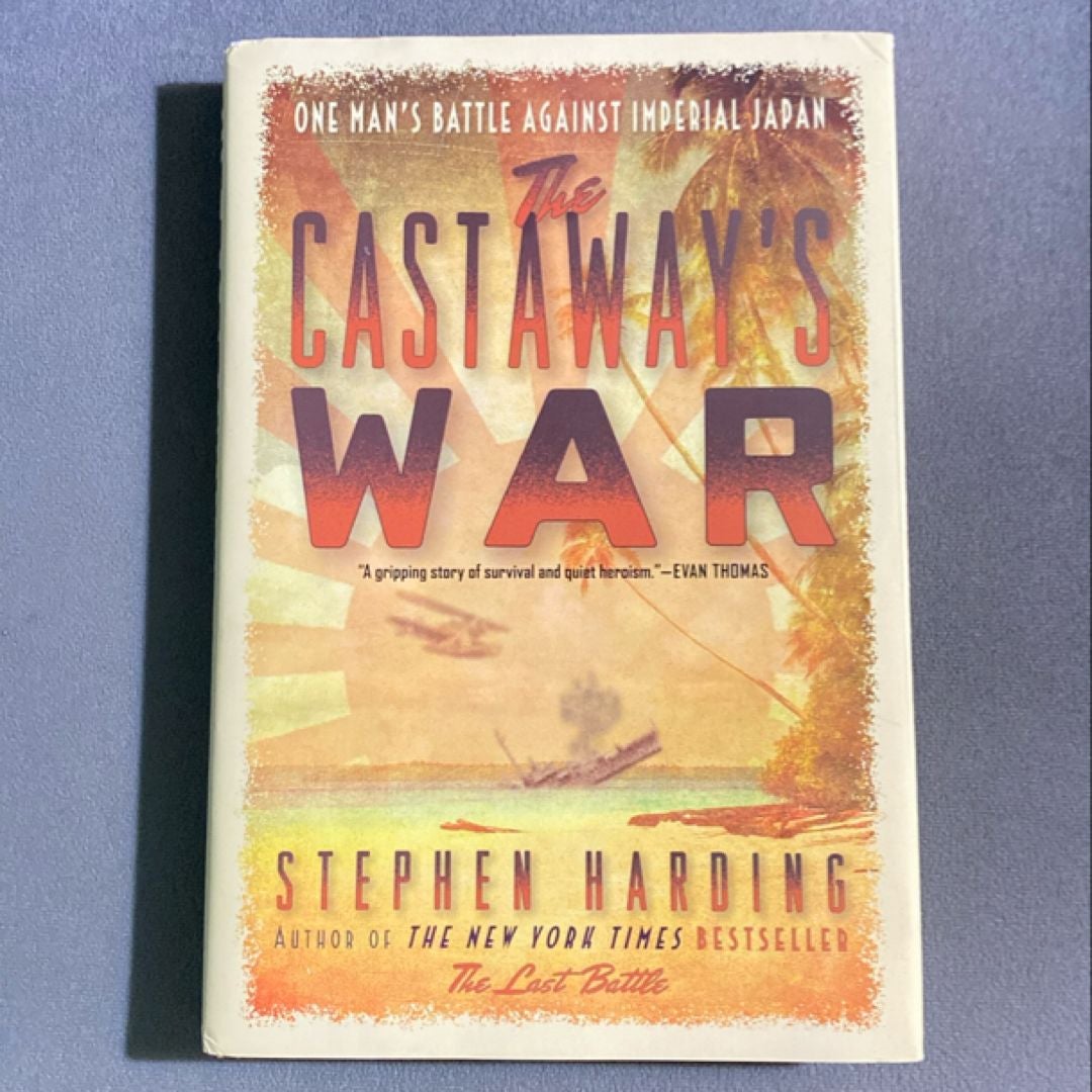The Castaway's War by Stephen Harding